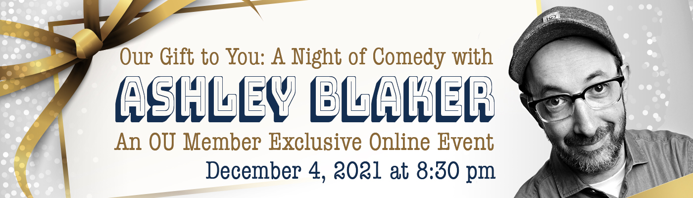 Our Gift to You: A Night of Comedy with Ashley Blaker - Orthodox Union